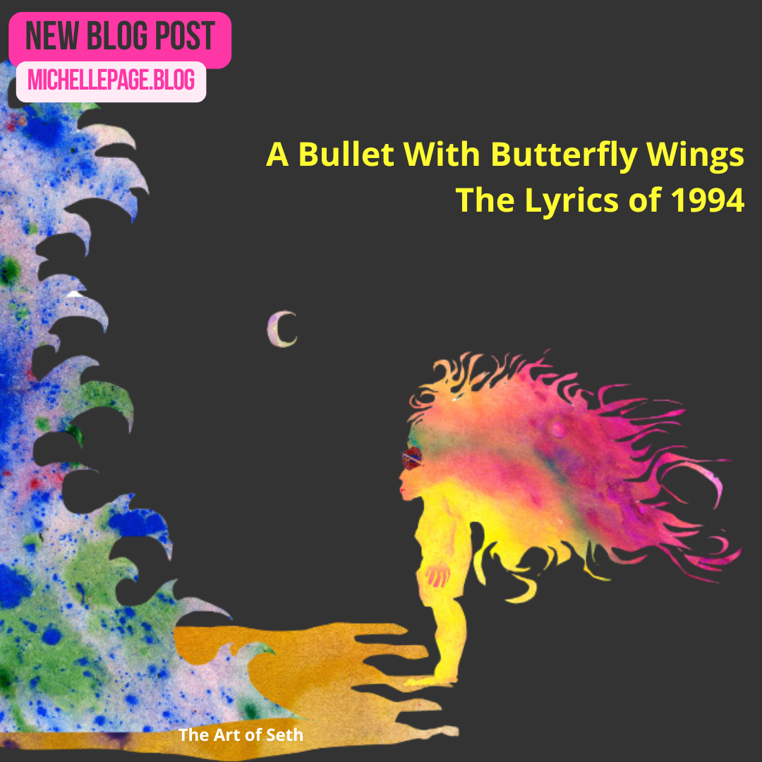 It Was 1994 - A Bullet with Butterfly Wings (An Essay Made of Lyrics ...